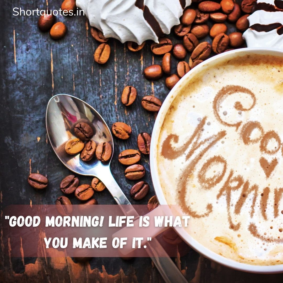 75 Positive Good Morning Quotes & Images [Updated] - Short Quotes
