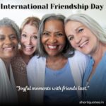 150 Quotes on International Friendship Day to Honor Your Bonds - Short ...
