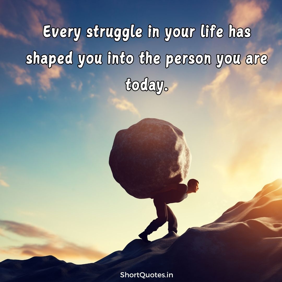 Top 90 Best Inspirational Quotes About Life and Struggles - Short Quotes
