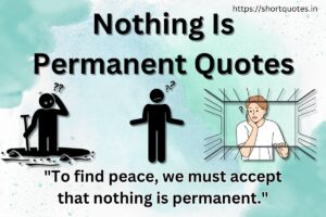 Top 90 Timeless Nothing Is Permanent Quotes - Short Quotes