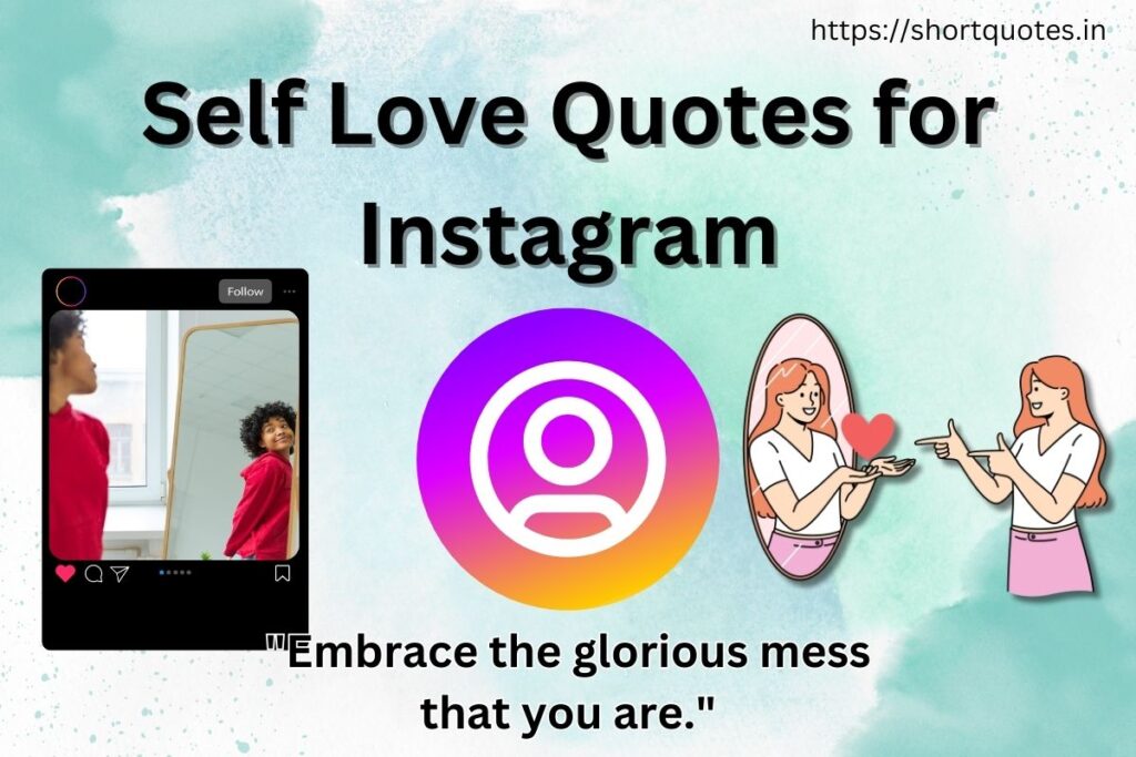 231 Self Love Quotes For Instagram To Empower And Inspire Short Quotes