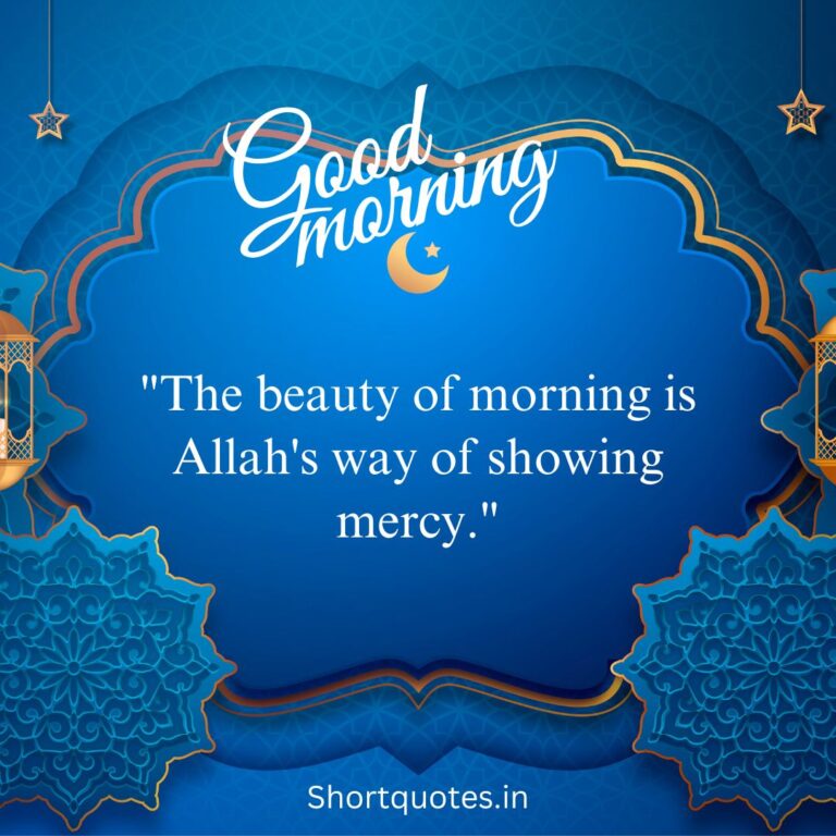 186+ Inspiring Islamic Good Morning Quotes And Images - Short Quotes