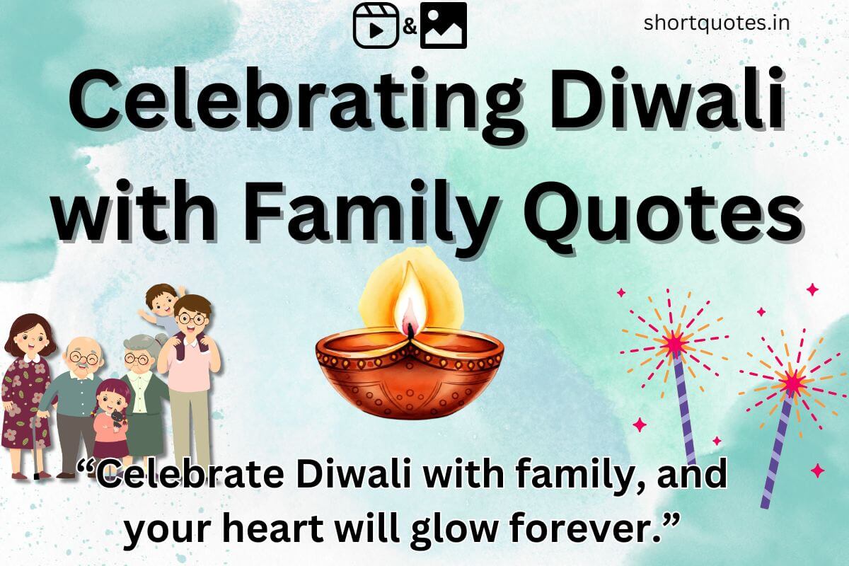 🪔 101+Celebrating Diwali with Family Quotes – Light Up Your Home with ...