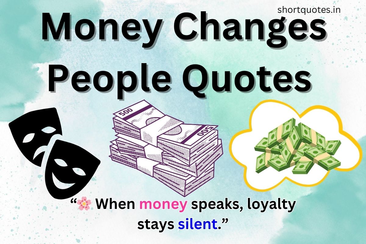 Top 90+💸 Money Changes People Quotes – Deep Truths About Wealth, Power ...